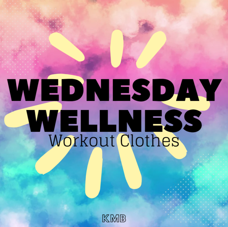 Wellness Wednesday: Workout clothes – Kari Miller Blog